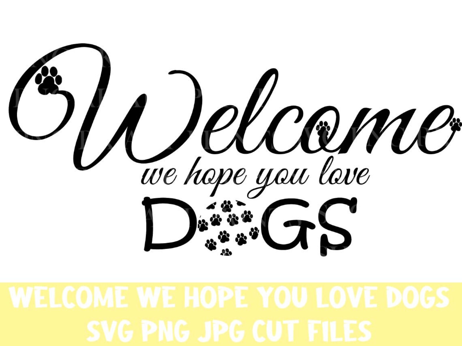 Welcome Dog Sign SVG Png Welcome Svg Png Love Dogs Svg Png - Etsy