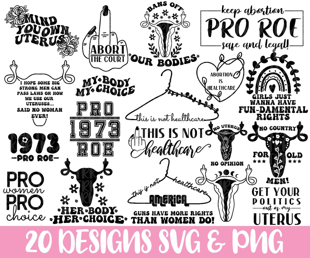 Pro Roe SVG Bundle, Pro Choice SVG, Uterus SVG, Cut File, Roe V Wade ...