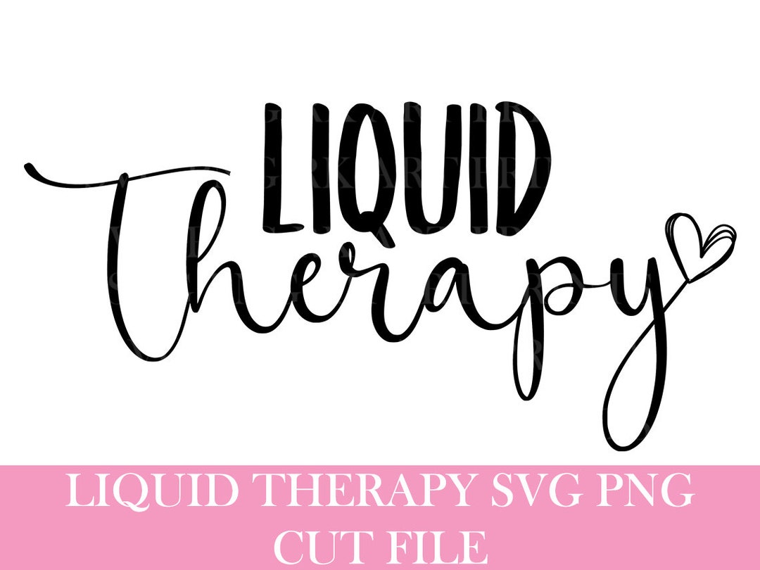 Liquid Therapy Svg Wine Quote Svg Wine Svg Wine Quotes Etsy