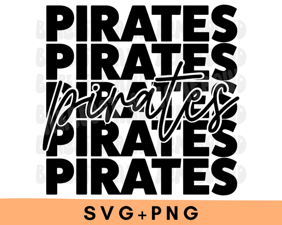 Pirates SVG, Pirates PNG, Pirates Mascot SVG, Pirates Design Svg ...