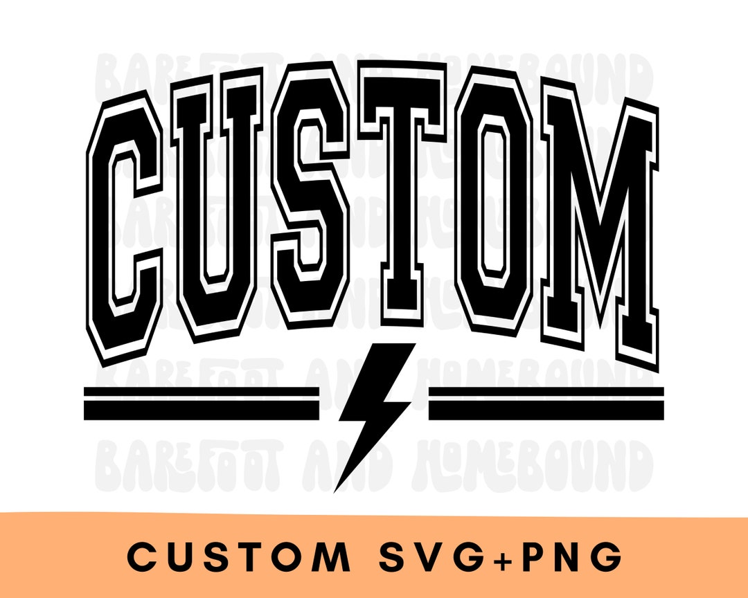 Custom Varsity Font Svg Custom Team Png Custom Text Svg Personalized