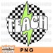 Neon Checkered Teach PNG, Teacher Png, Lightning Bolt Teach PNG, Retro ...