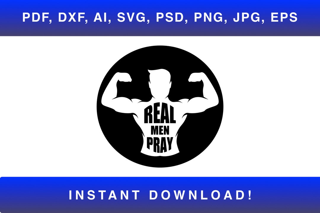 Real Men Pray Svg, Real Men Pray Shirt Svg, Real Men Pray Svg ...
