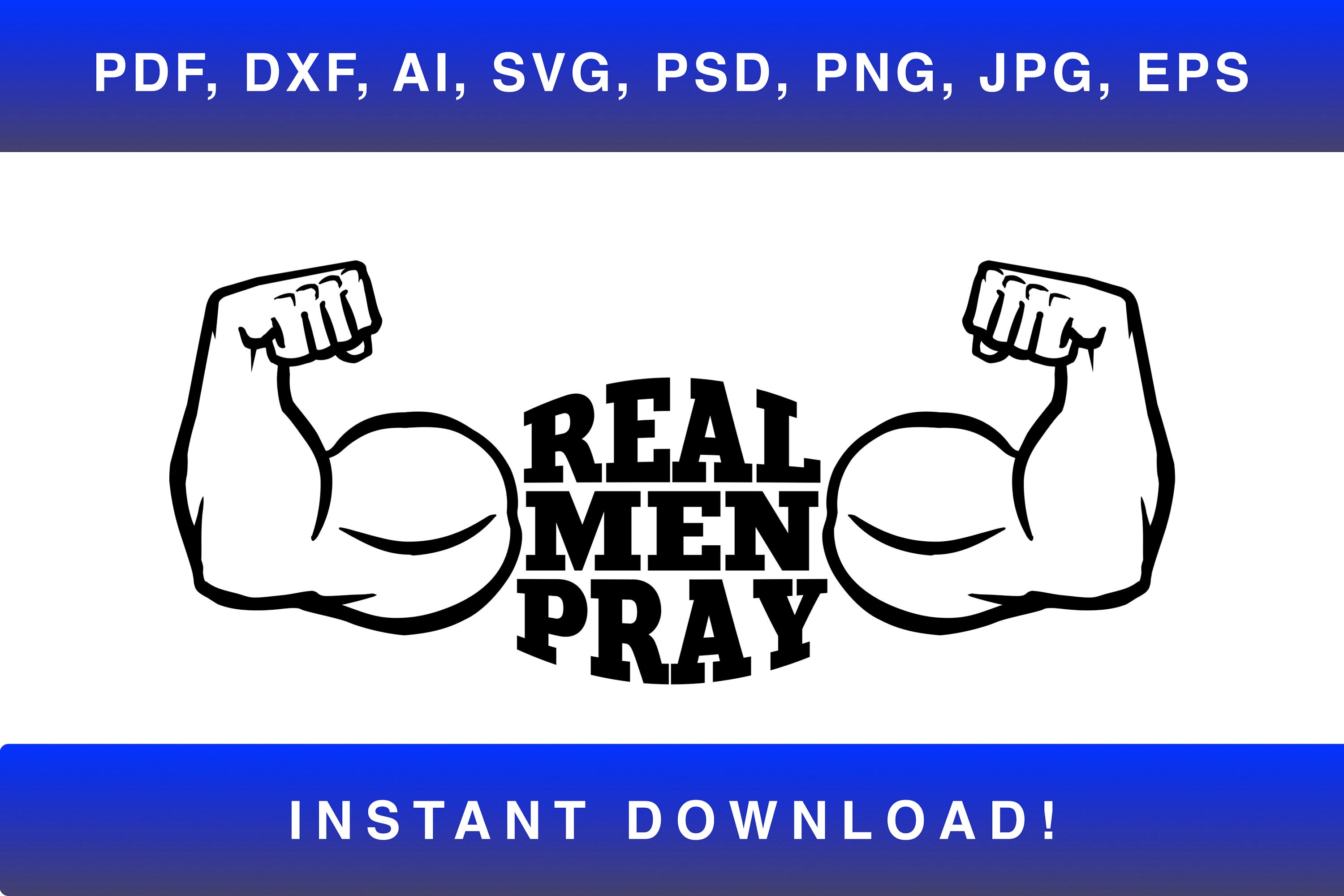 Real Men Pray Svg, Real Men Pray Shirt Svg, Real Men Pray Svg ...