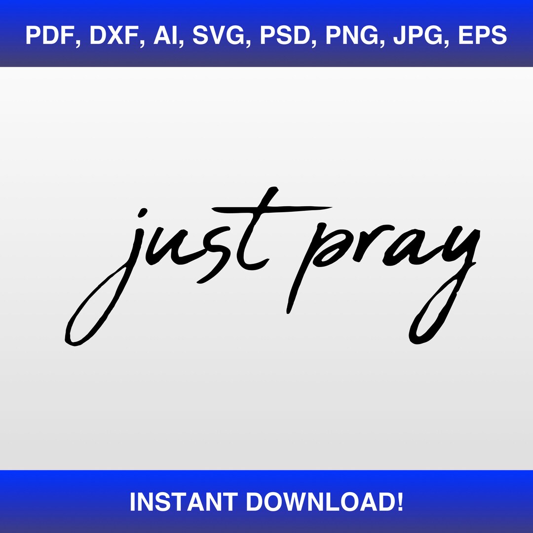 Just Pray Svg, Just Pray Shirt Svg, Just Pray Sublimation Svg ...