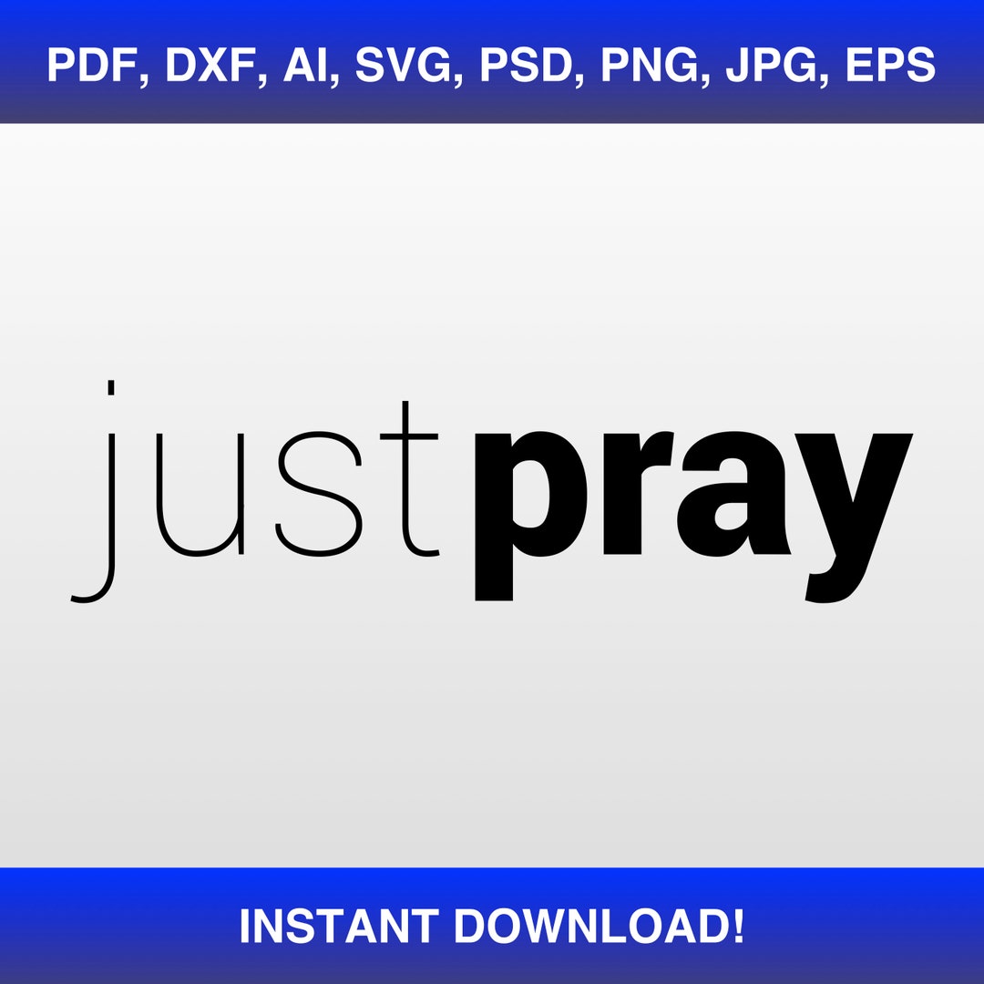 Just Pray Svg, Just Pray Shirt Svg, Just Pray Sublimation Svg ...