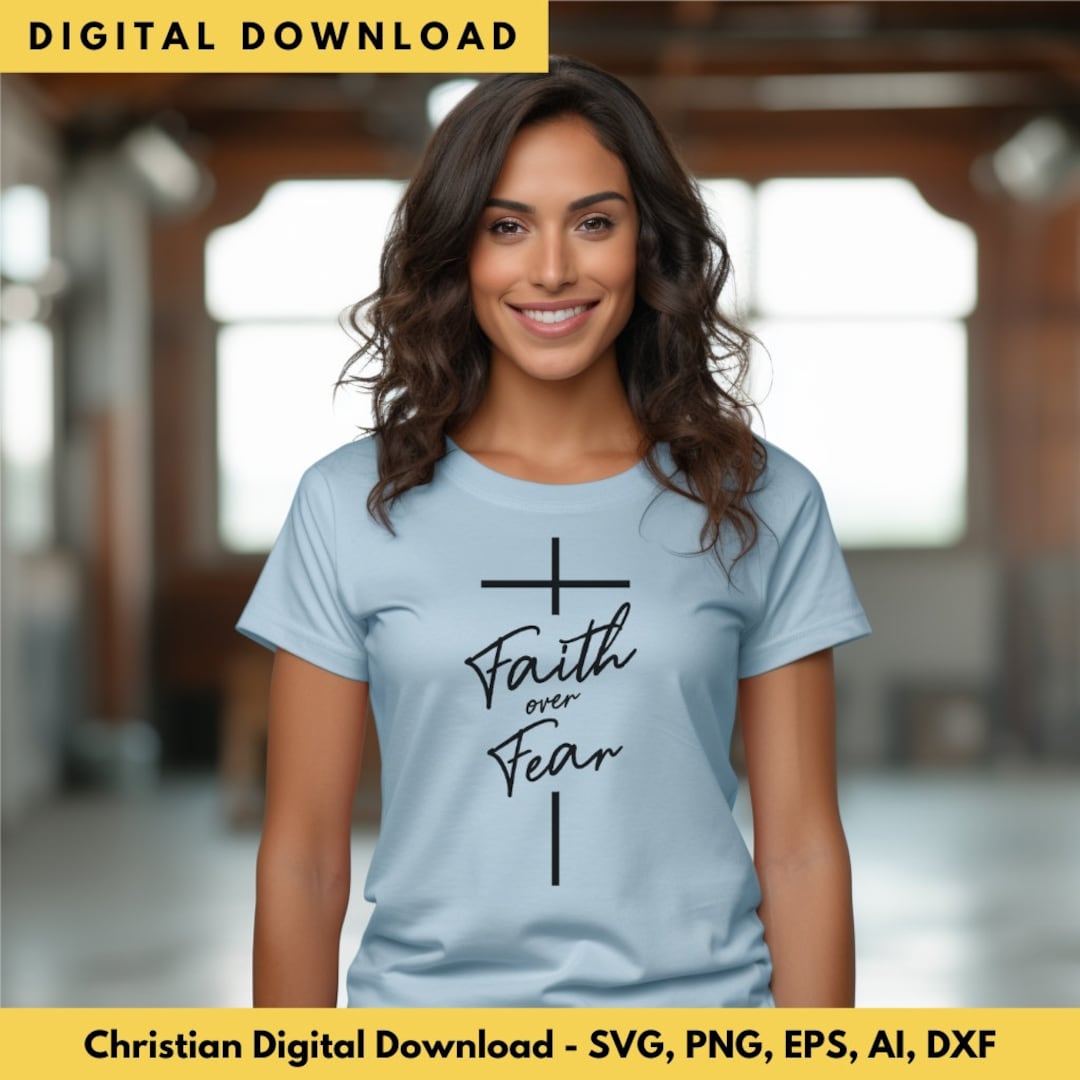 Faith Over Fear Digital Download, Ai Eps Svg Png Dxf, Faith Gift ...