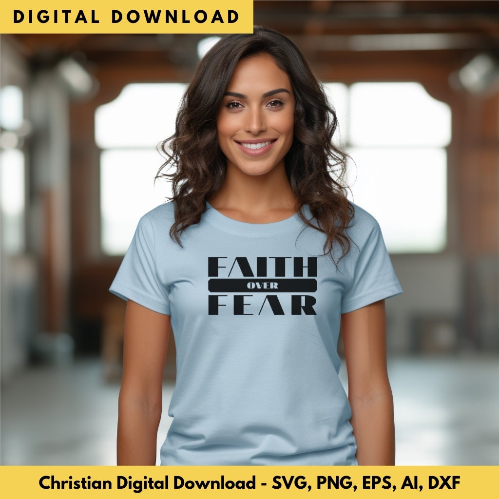 Faith Over Fear Digital Download, Ai Eps Sig Png Dxf, Faith Gift ...