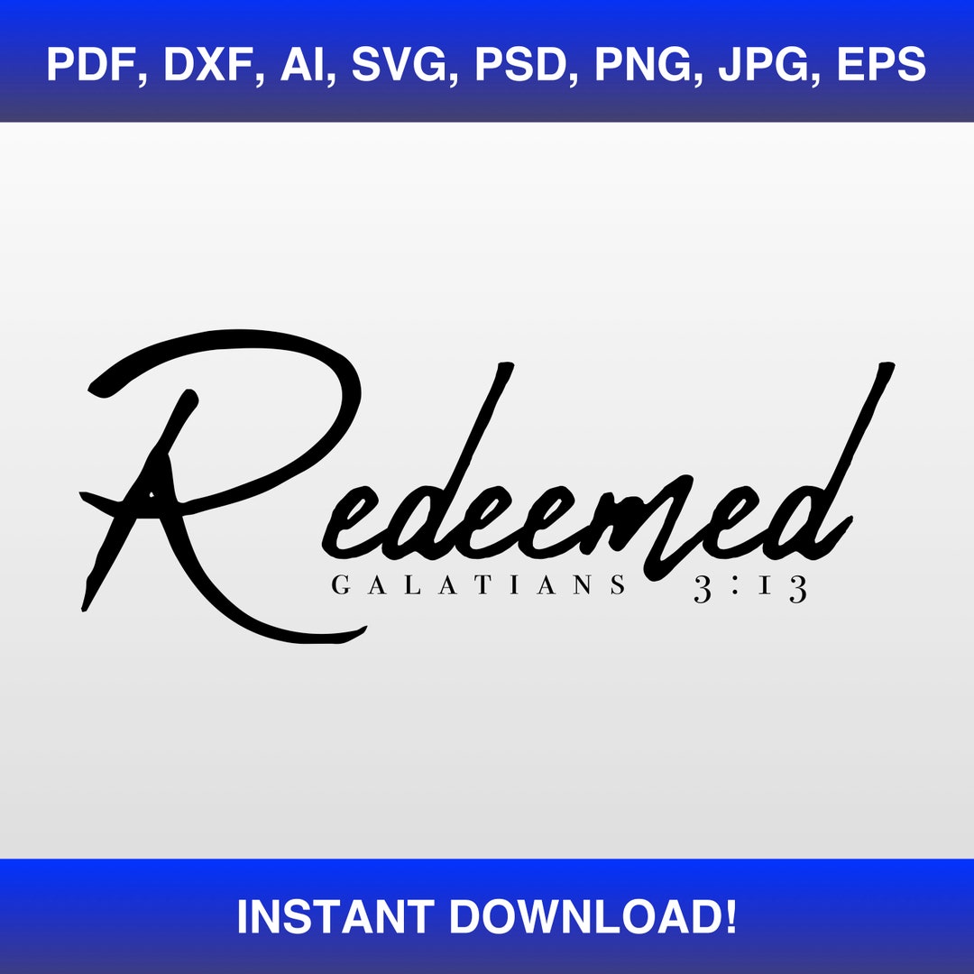 Redeemed Svg, Redeemed Shirt Svg, Redeemed Sublimation Svg,christian ...