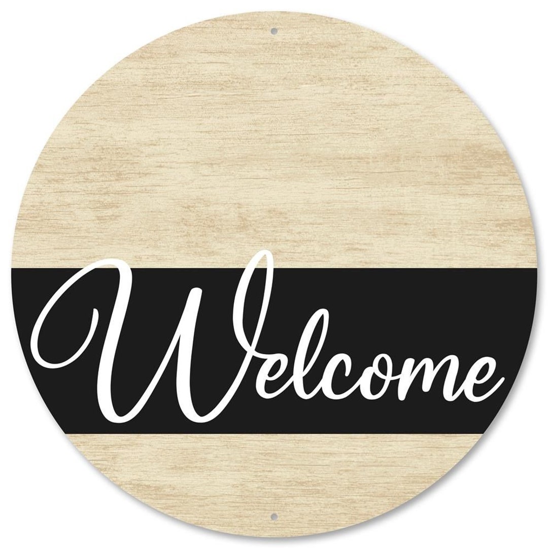 Welcome Sign, METAL Welcome Tan Wood Sign, 12 Inches in Diameter Metal ...