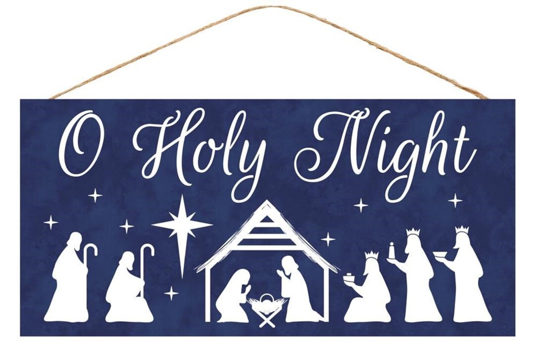 O Holy Night Christmas Sign, Christmas Sign,12.5"l X 6"h O Holy Night ...