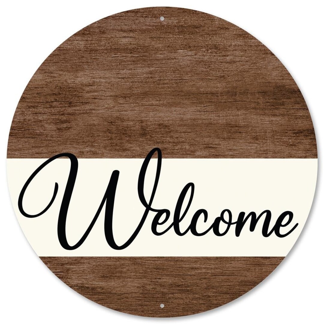 Welcome Sign, Metal Welcome Brown Wood Sign, 12 Inches in Diameter ...