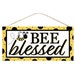 Bee Wreath Sign, Bumble Bee, BEE Blessed Sign, 12.5 L X 6 H bee Blessed ...