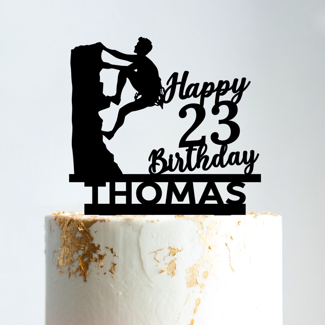 Climber Birthday Cake Topper, Rock Climbing Cake Topper, Climbing Happy ...