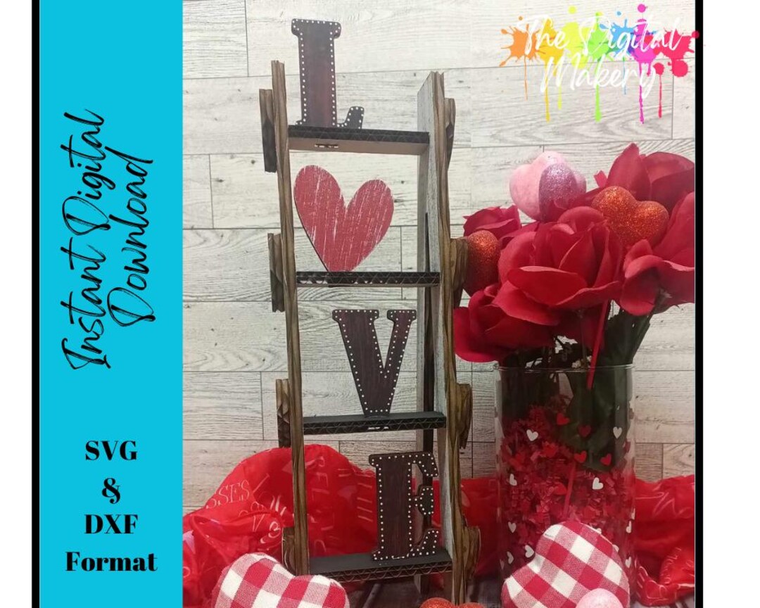 Valentine's Ladder SVG | Love Ladder SVG | DIY Valentine's Decor File ...