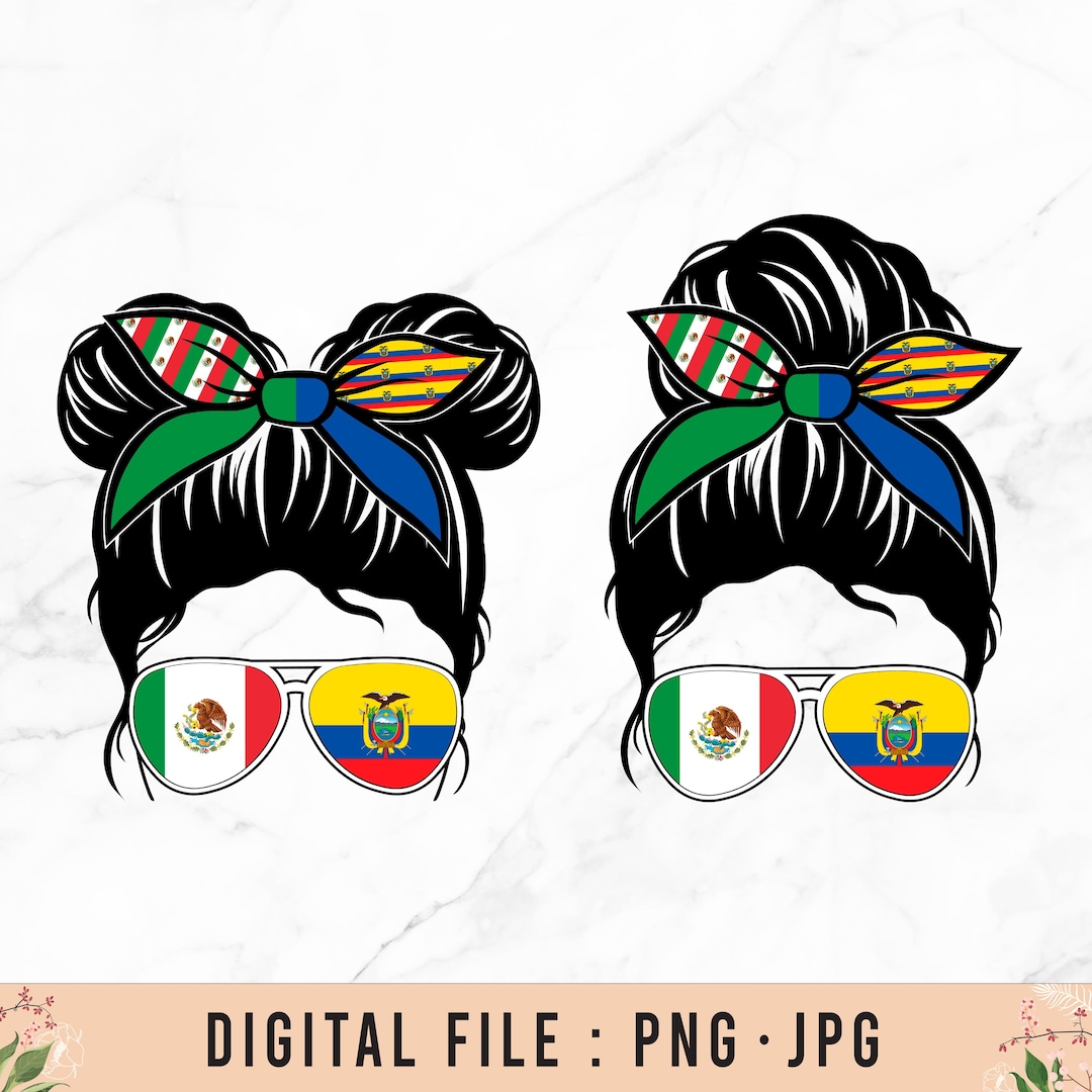 Ecuador and Mexico Flags Messy Bun PNG Digital File, Mexican Flag PNG ...
