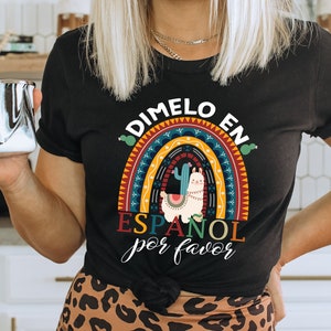 Rainbow Dimelo En Espanol Por Favor Bilingual Spanish Teacher T-shirt ...