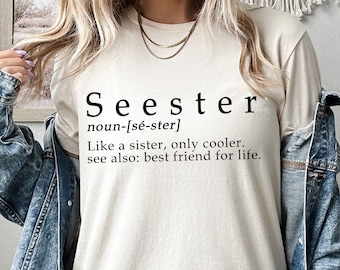 Seester Noun Shirt, Seester Definition Tshirt, Gift for Sister, Best ...