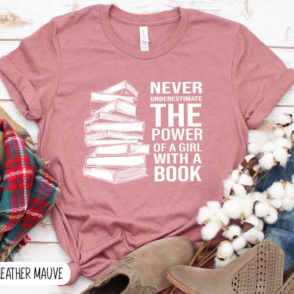 Tshirt Never Underestimate the Power of a Girl With a Book - Etsy