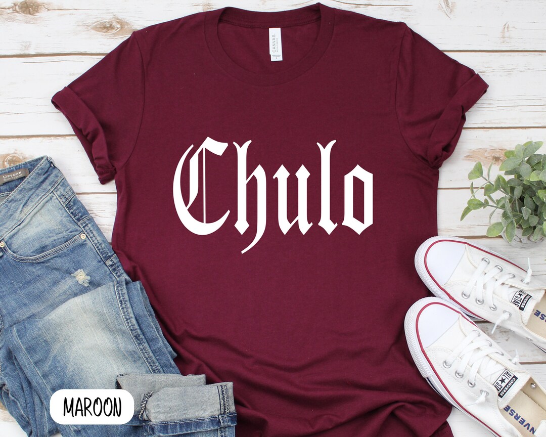 CHULO Shirt, Regalos Para Papá, Spanish T-shirt, Papacito Shirt ...