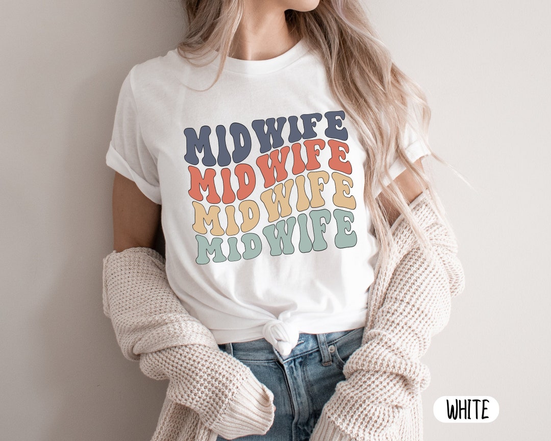 Retro MIDWIFE Shirt, Midwifery Shirt, Cute Midwife Shirt, Student Birth ...