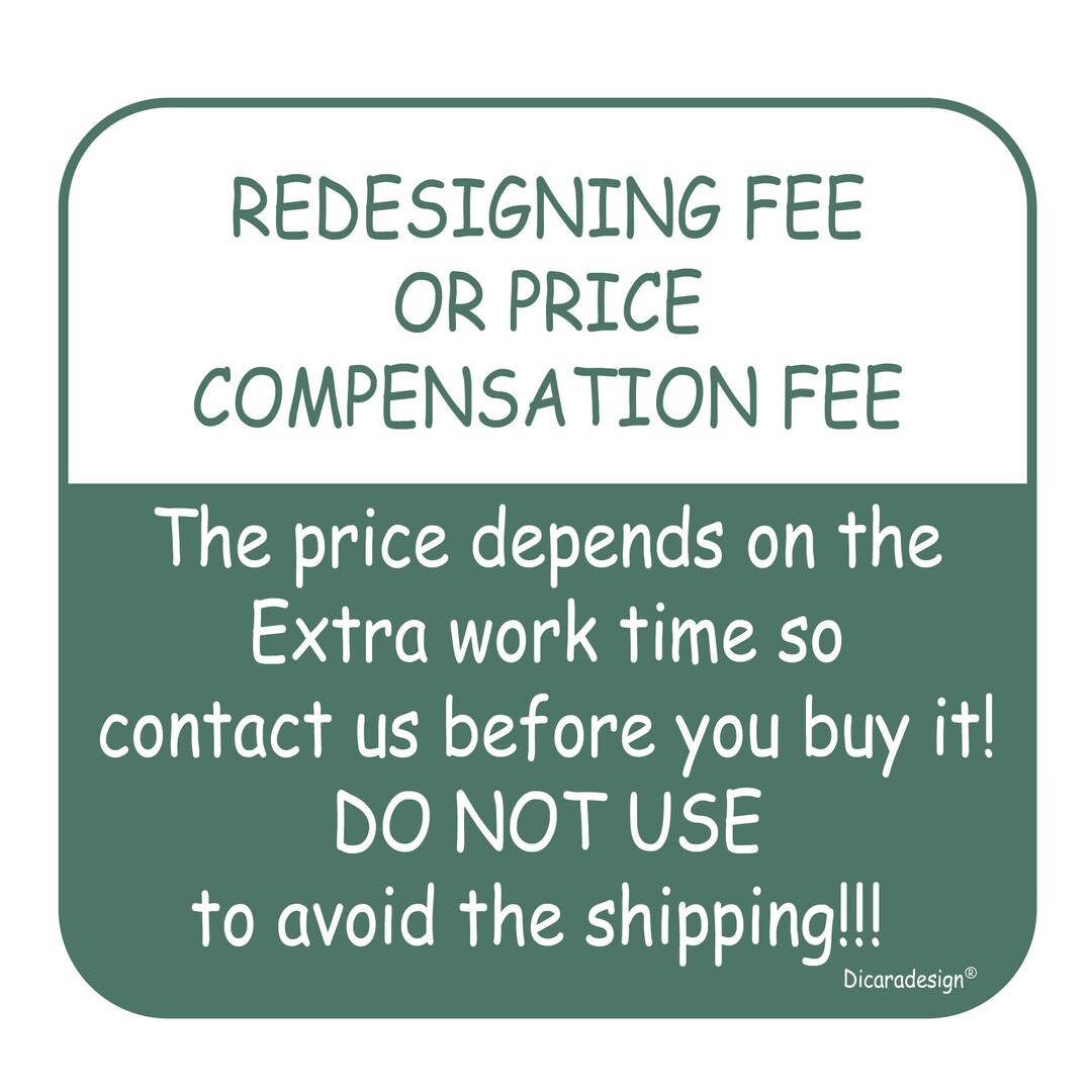 Extra Service Fee - Reshipping - Price Compensation - Redesigning Cost ...