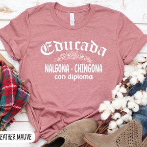 Educada Shirt, Educated Latina Shirt, Latina Con Diploma, Nalgona ...