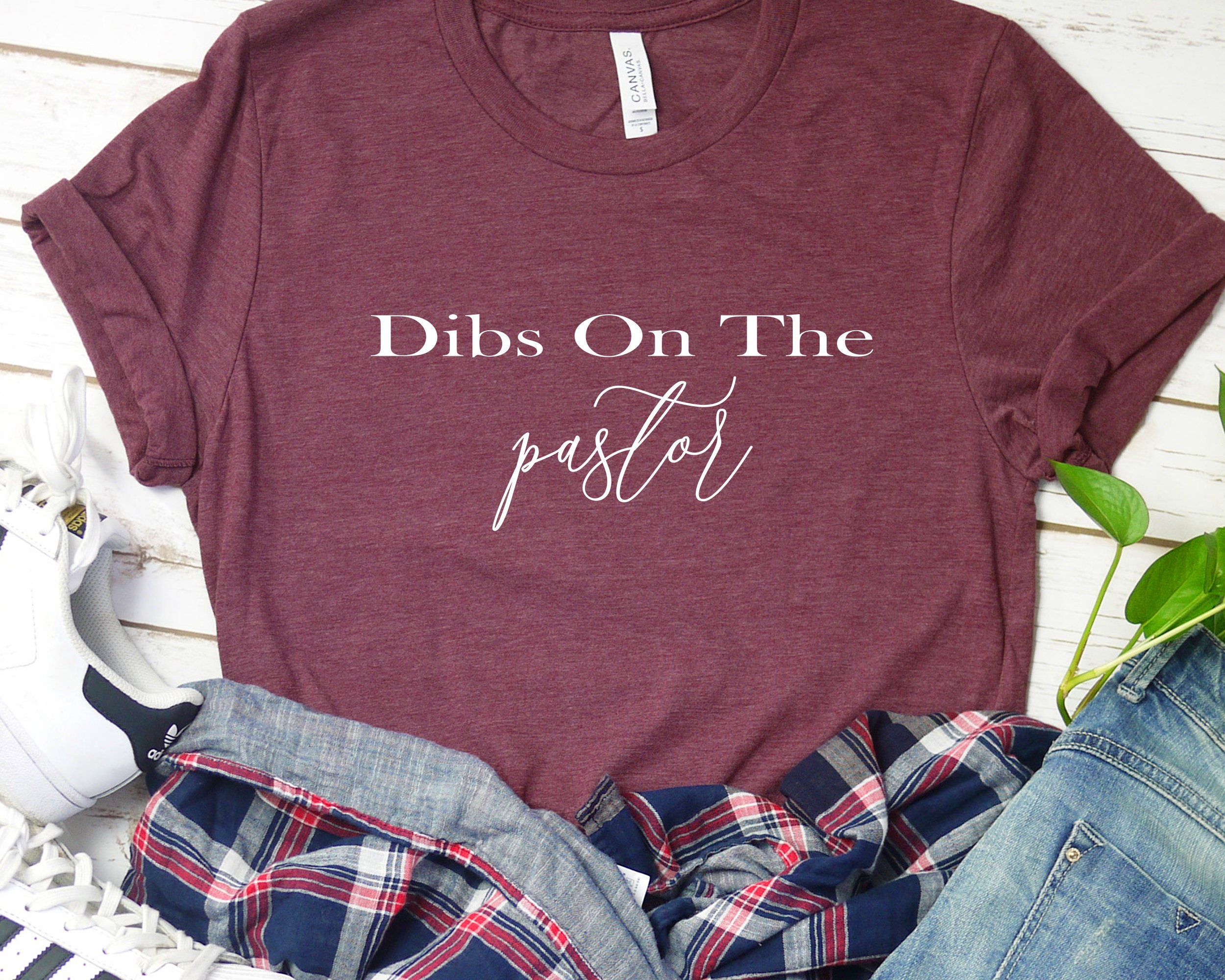 Dibs On The Pastor Shirt Pastors Wife Shirt Pastors Wife Etsy