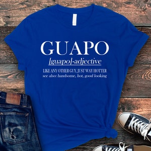 El Guapo Definition T-shirt, Funny Spanish Shirt, Husband Gift - Etsy