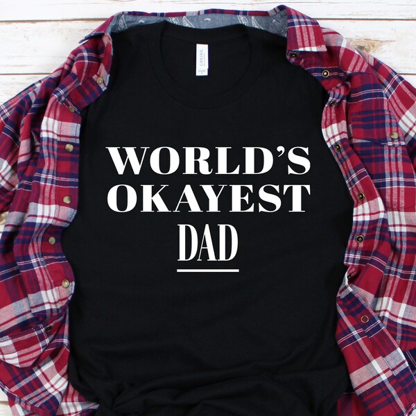 Worlds Okayest Dad - Etsy