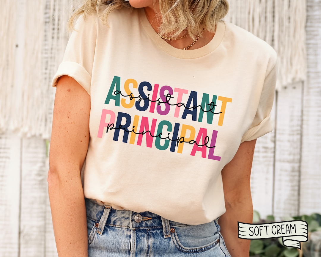 Assistant Principal Shirt, Assistant Principal Team Shirt, Principal ...