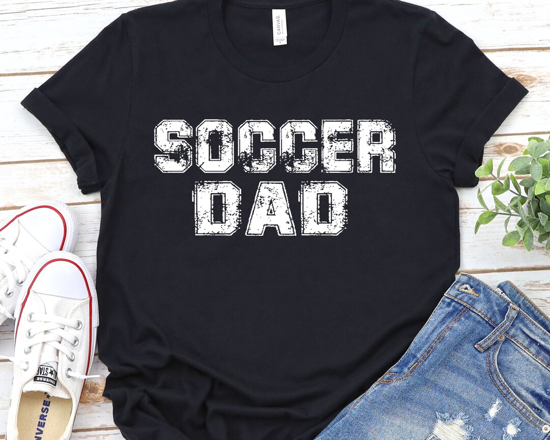 SOCCER DAD SHIRT, Soccer Dad and Soccer Ball, Dad Shirt Gift for Soccer ...