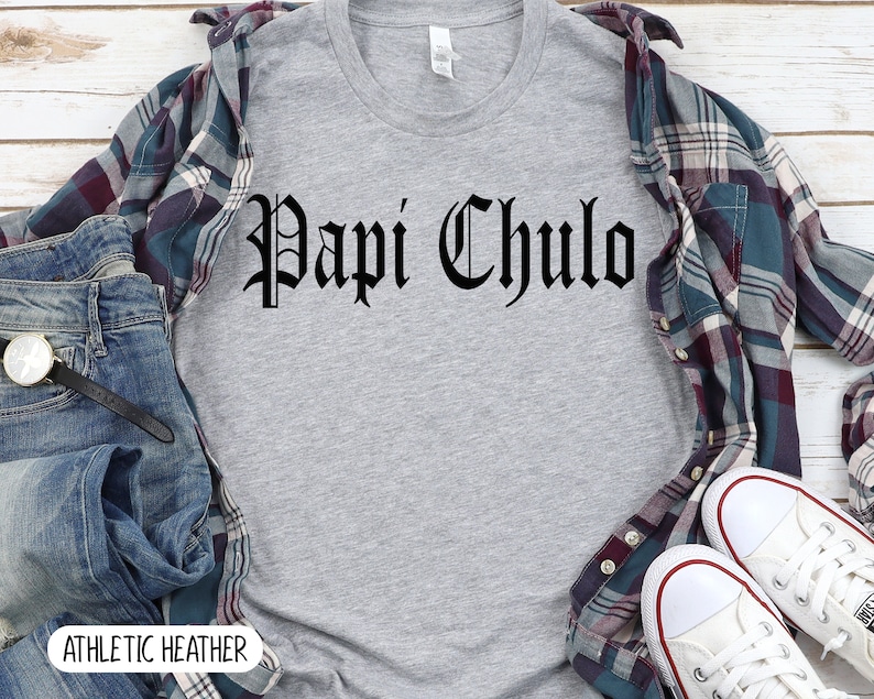 Papi Chulo Shirt Regalos Para Papá Spanish T-shirt Papacito | Etsy