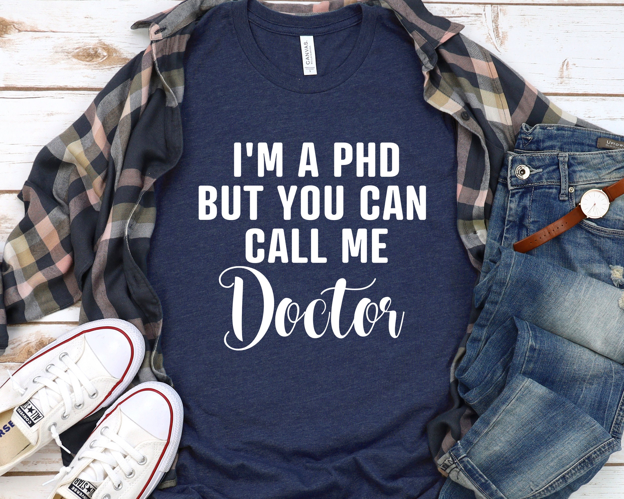 I'm a phd but you can call me doctor Funny Doctor Shirt | Etsy