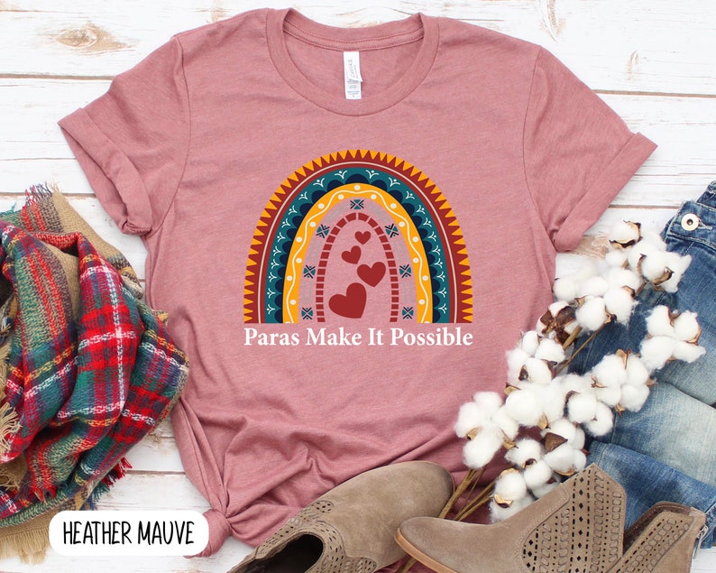 Paras Make It Possible Shirt, Teacher Assistant Tee - Etsy