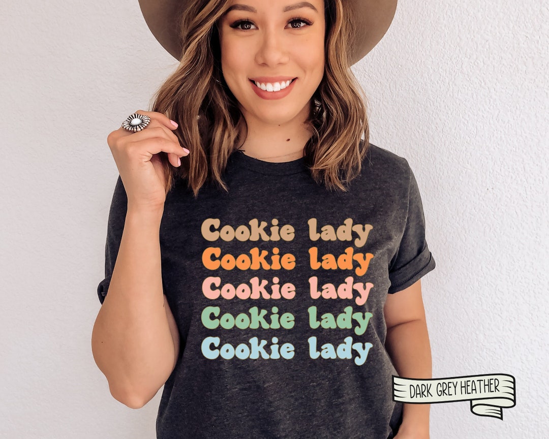 Cookie Lady Shirt,cookie Shirt,cookie Lover Shirt,baking Shirt,cookie ...