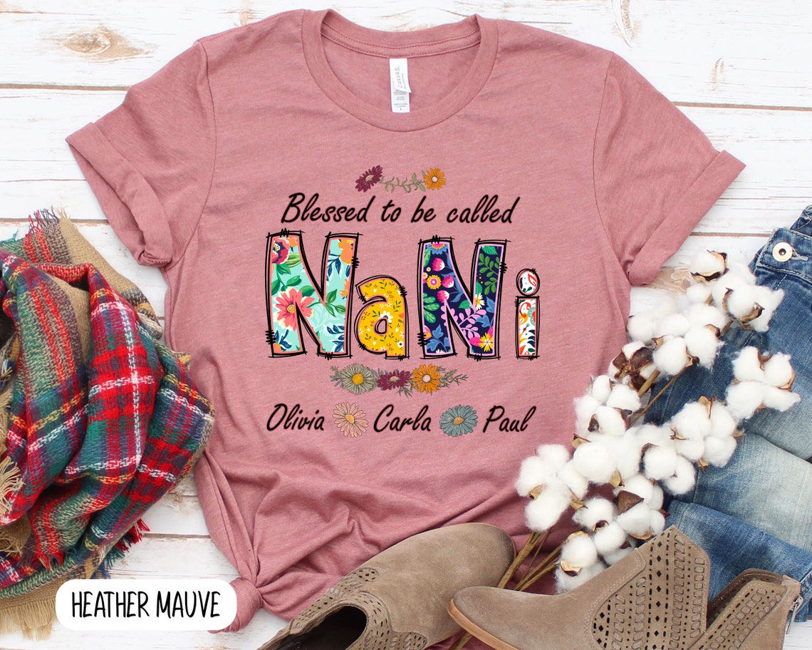 Personalized NANI Shirt, Custom Blessed to Be Called NANI Kids Flower ...