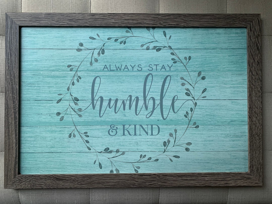 Humble & Kind Sign in Distressed Frame - Etsy