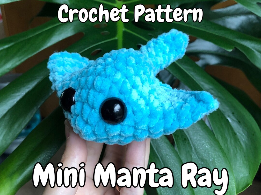 Mini Manta Ray | Beginner Crochet Amigurumi Pattern | PDF Digital ...