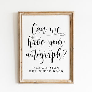 Can We Have Your Autograph, Please Sign Our Guest Book, Wedding Signs ...