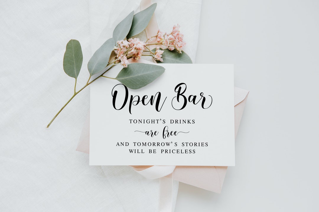 Open Bar Sign, Tonight's Drinks Are Free and Tomorrow's Stories Will Be ...