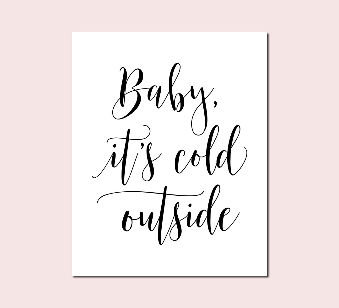 Baby It's Cold Outside Sign, Wedding Signs, Winter Wedding Sign ...