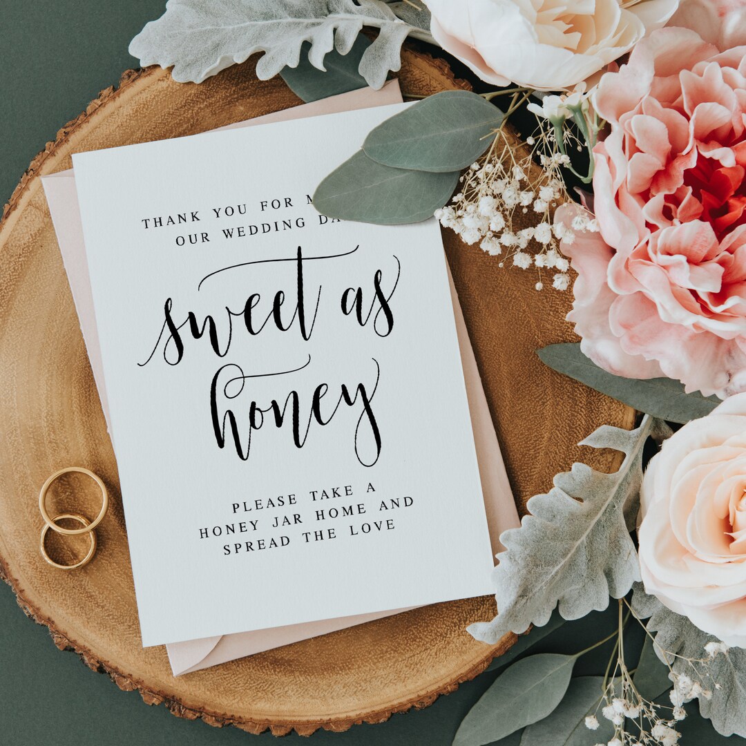 Thank You for Making Our Wedding Day Sweet as Honey, Please Take A ...