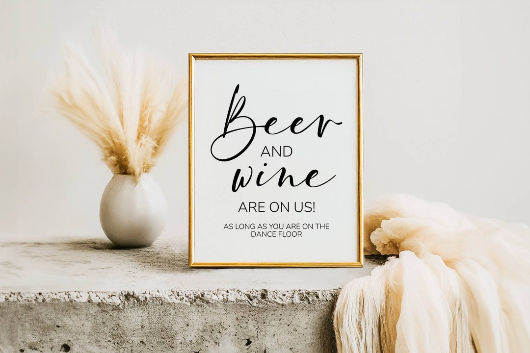 Beer and Wine Are on Us, as Long as You Are on the Dance Floor, Modern ...