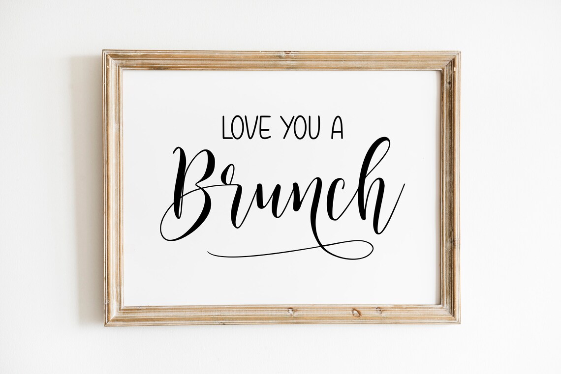 Love You A Brunch Brunch Printable Birthday Party Sign - Etsy