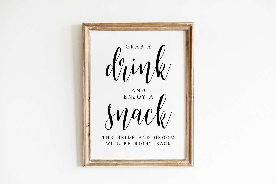 Grab A Drink and Enjoy A Snack, Wedding Signs, Wedding Drink Sign ...
