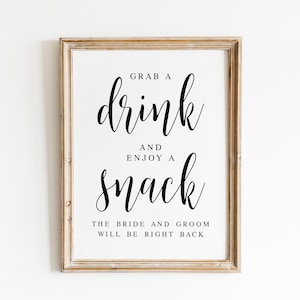 Grab A Drink and Enjoy A Snack, Wedding Signs, Wedding Drink Sign ...