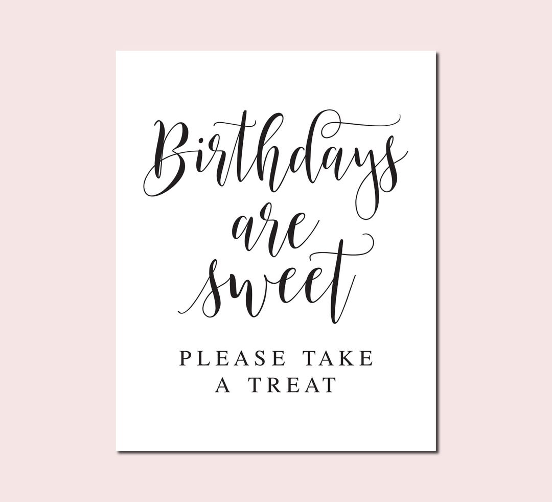 Birthdays Are Sweet Treat Sign: Birthday Favor Printable (PDF & JPG) - Etsy