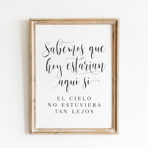 Sabemos Que Hoy Estarian Aqui Si El Cielo No Estuviera Tan Lejos ...