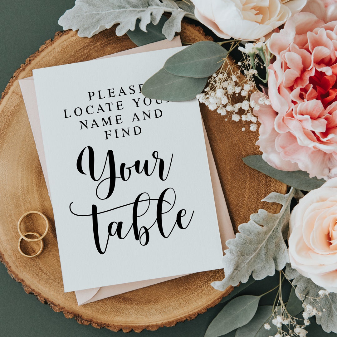 Please Locate Your Name And Find Your Table, Wedding Signs, Wedding ...